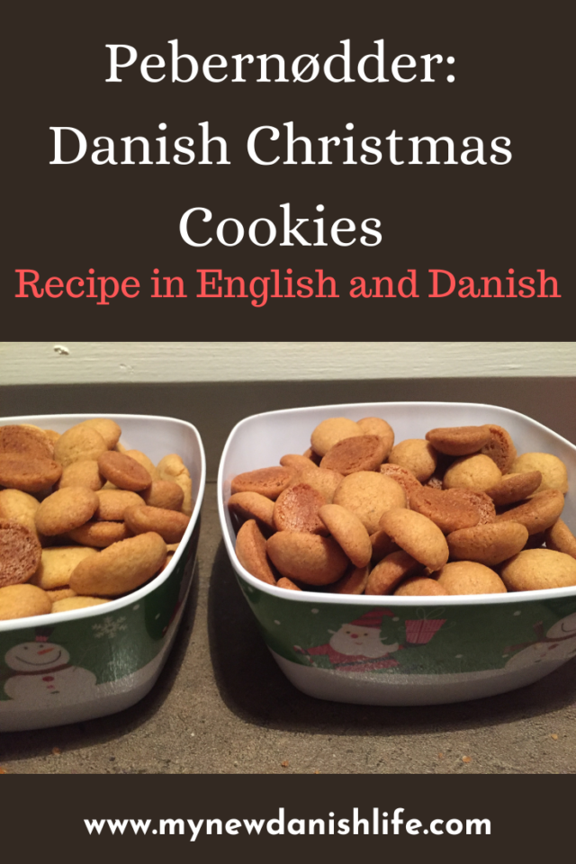 Danish Christmas Cookies: Pebernødder - My New Danish Life